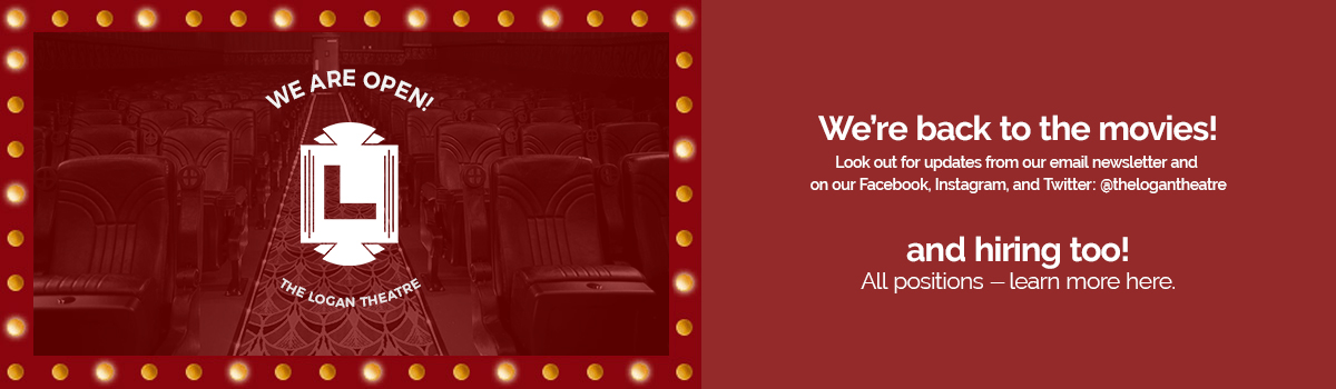 The Logan Theatre | Movie Theater | Chicago, Illinois